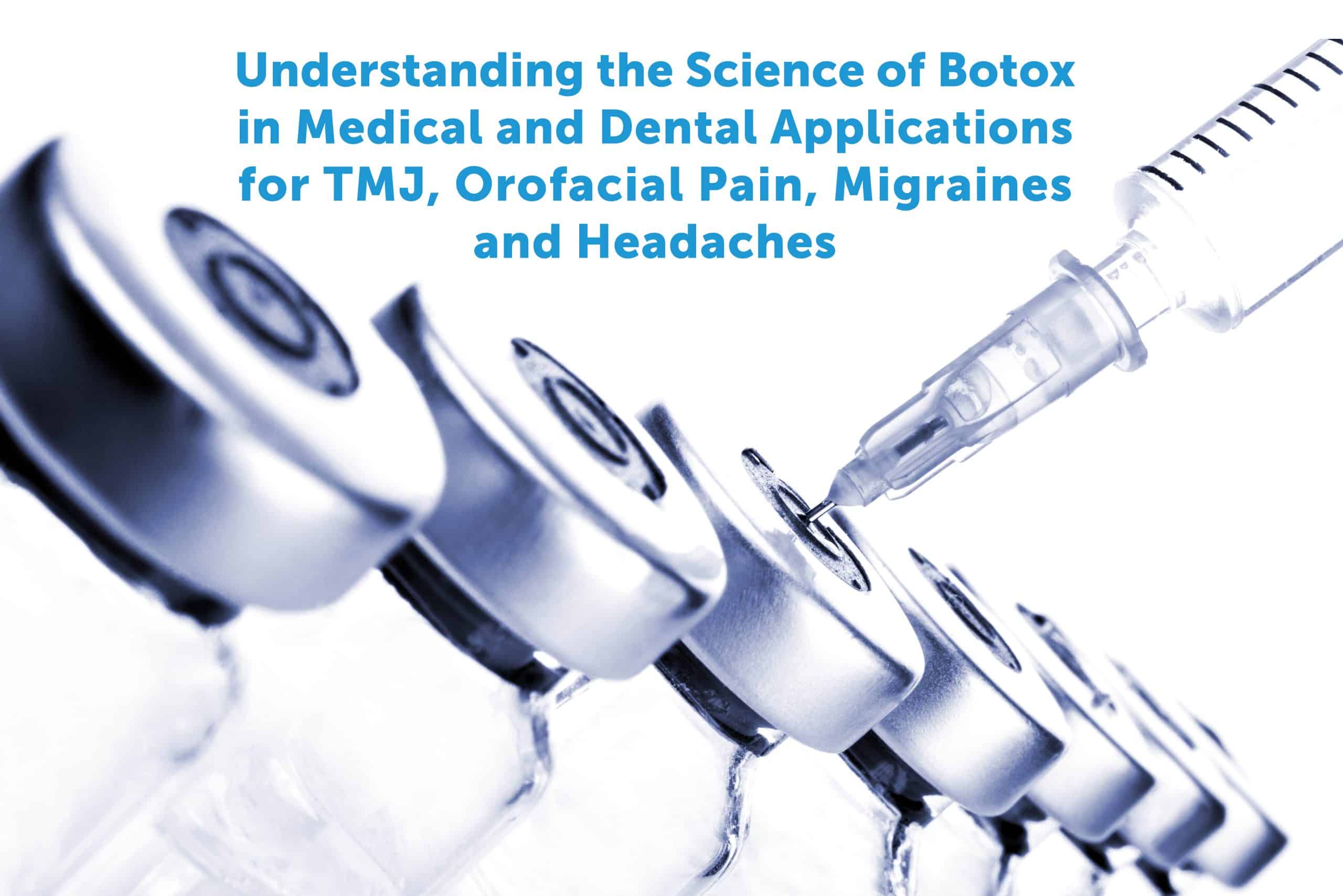 Understanding the Science of Botox in Medical and Dental Applications ...